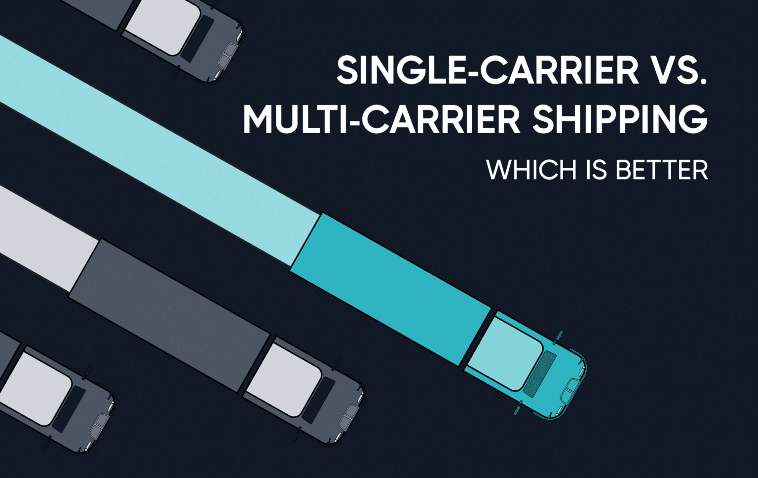 Single carrier shipping vs. multi-carrier shipping | eCommerce store